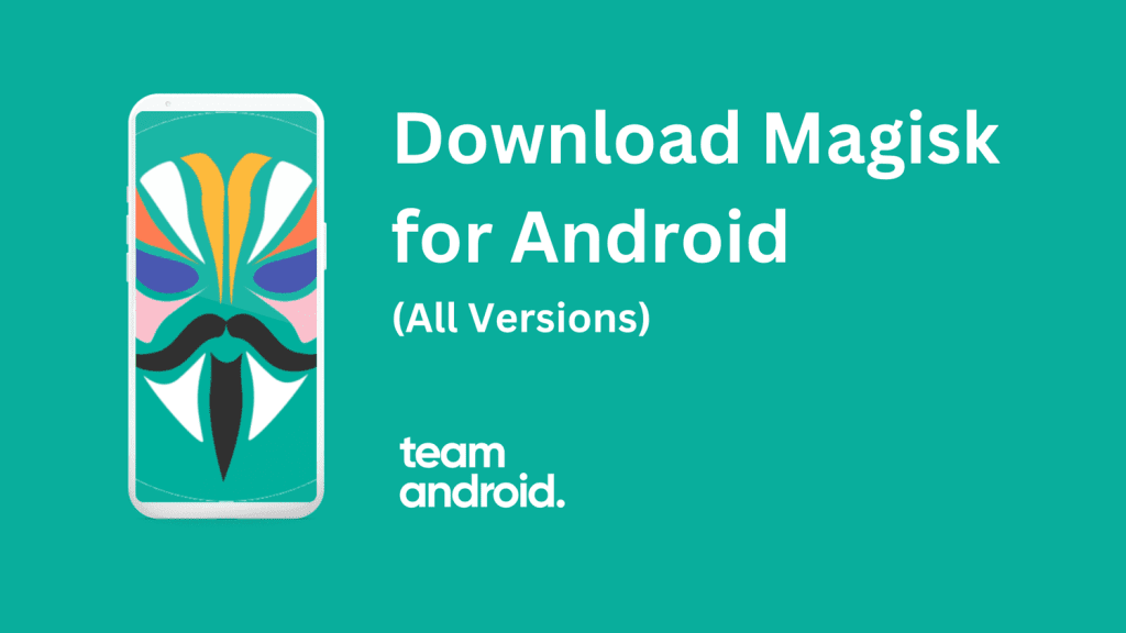 Download Magisk (All Versions) | 2023 Latest v26.3