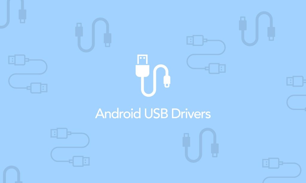 Download Android USB Drivers for Windows, Mac, Linux
