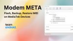 Download Modem META (MediaTek): Flash IMEI, Repair, Backup