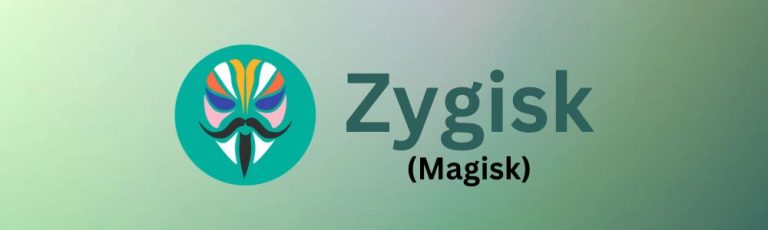 Zygisk: What is it? How to Download and Use it?